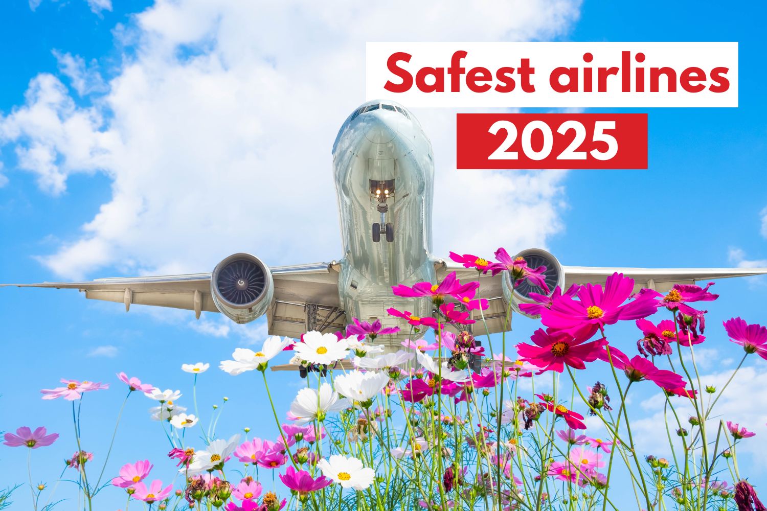 Top 10 safest airlines in the world for 2025
