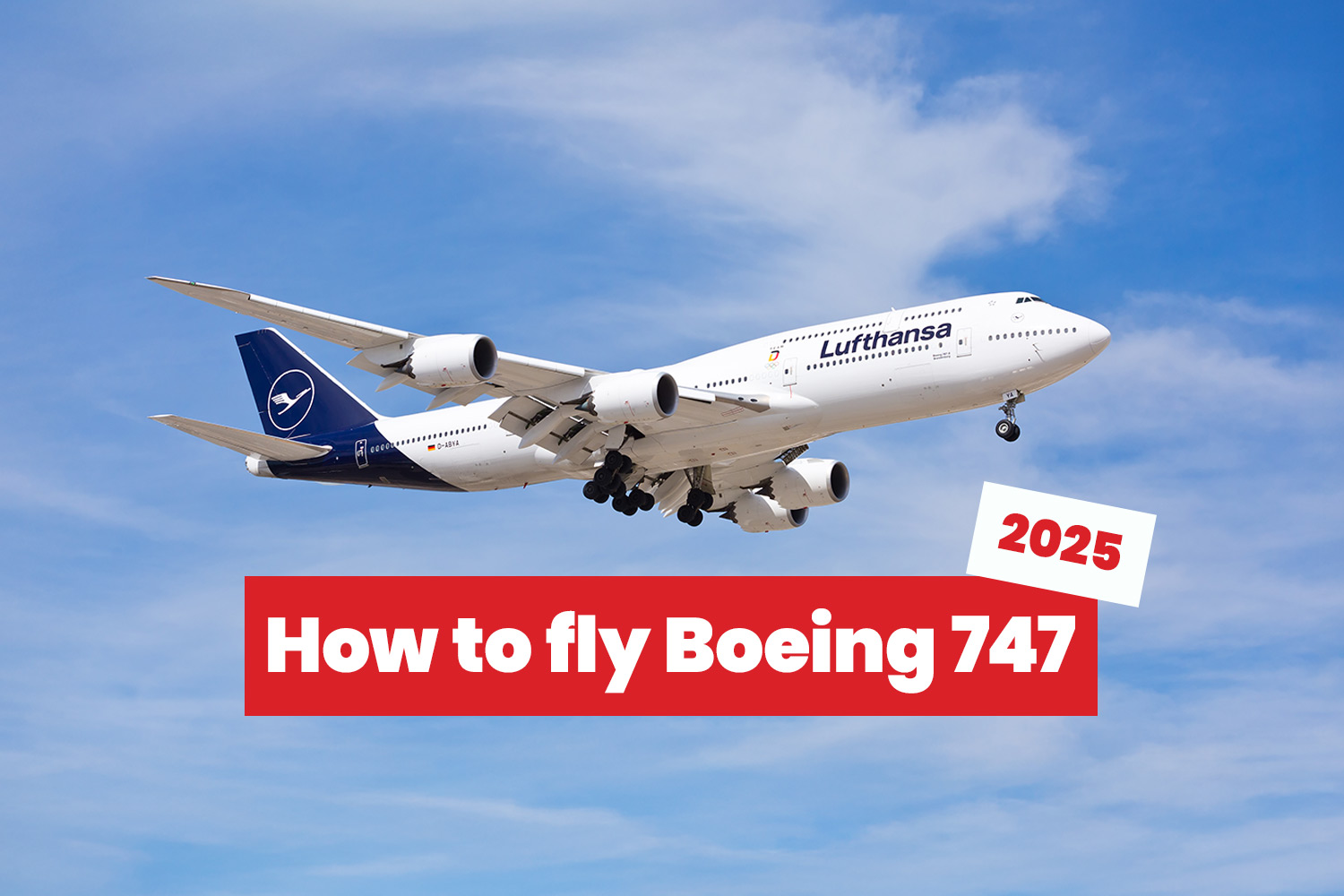 How to fly a Boeing 747 in 2025