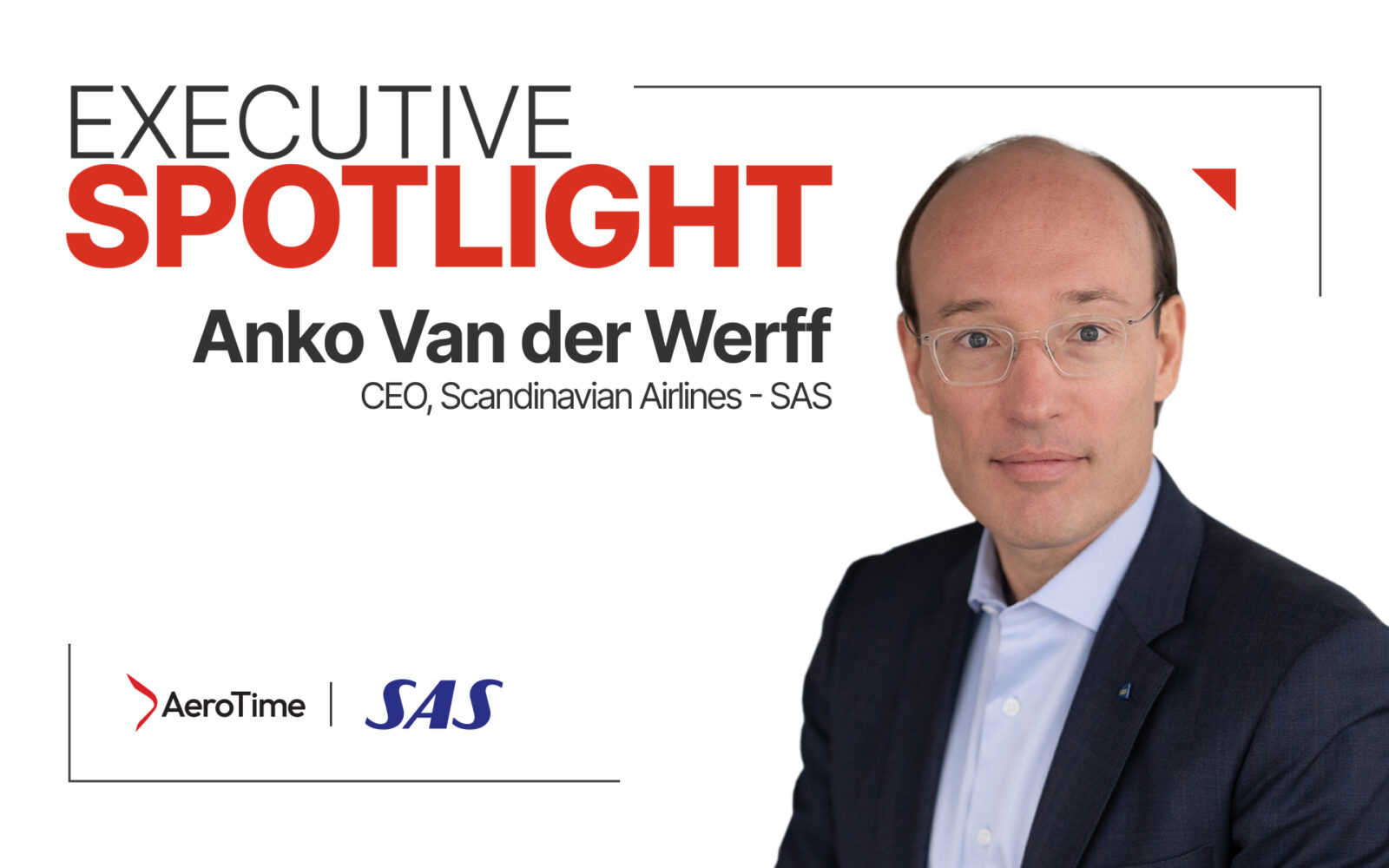 CEO Anko van der Werff on realigning SAS - AeroTime